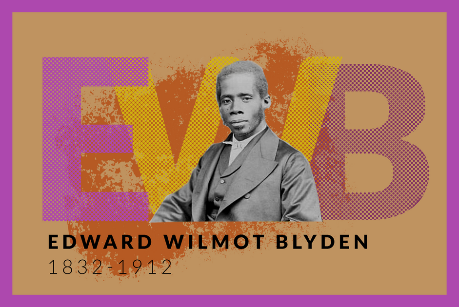 Edward W Blyden – School of Philosophy
